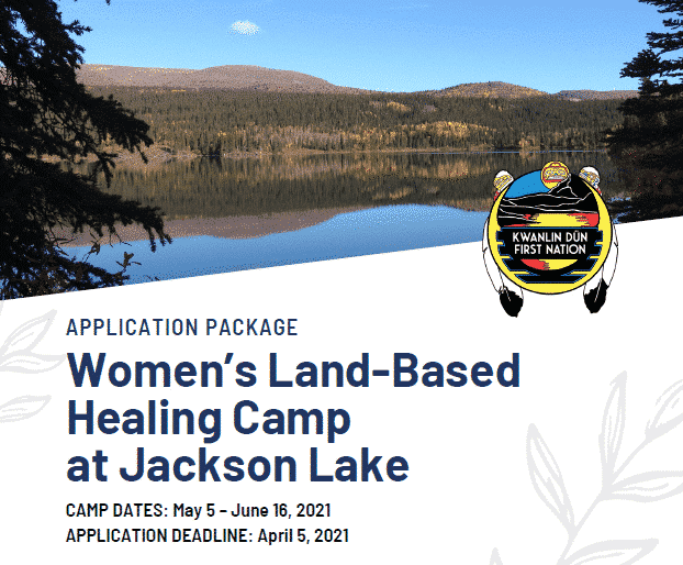 Women’s Land-Based Healing Program - Kwanlin Dün First Nation