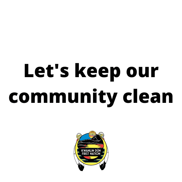 Let's Keep our Community Clean - Kwanlin Dün First Nation