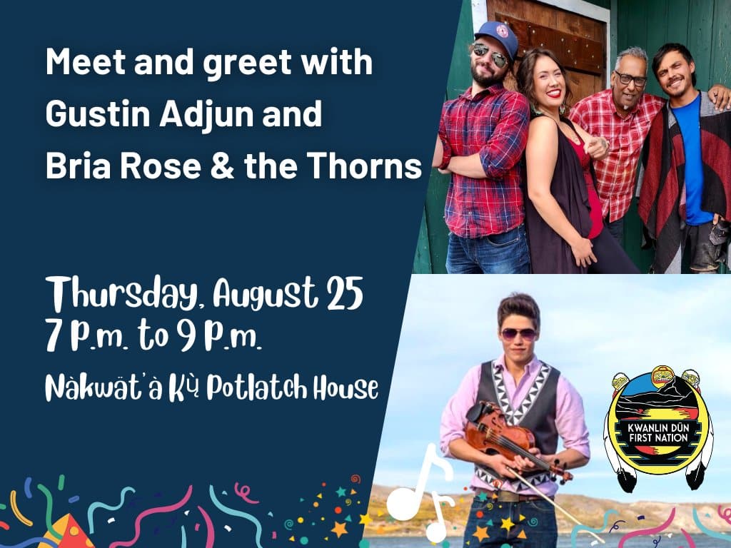 Gustin Adjun and Bria Rose & the Thorns meet and greet - Kwanlin Dün ...
