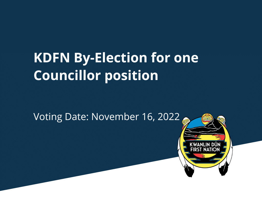 KDFN By-Election for one Councillor position - Kwanlin Dün First Nation