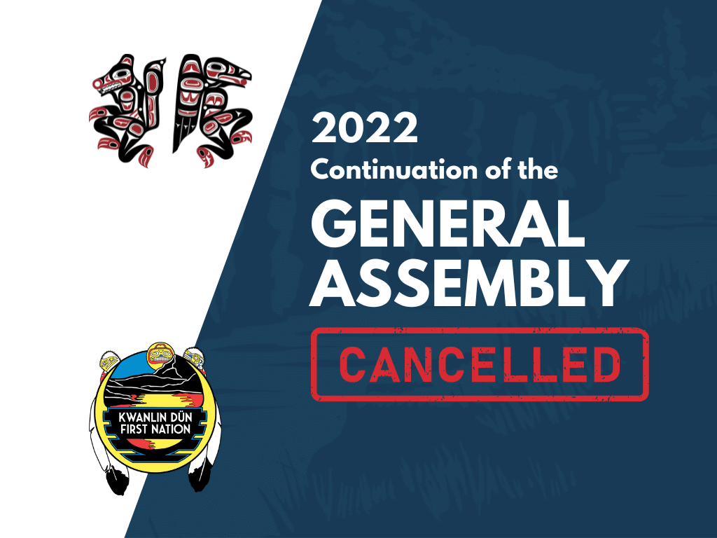 Continuation of the 2022 General Assembly cancelled - Kwanlin Dün First ...