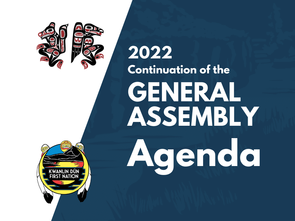 Continuation of the General Assembly Agenda - Kwanlin Dün First Nation