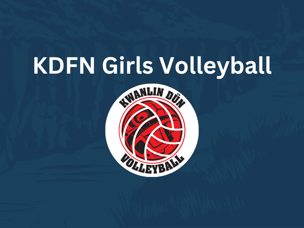 KDFN Girls Volleyball - Kwanlin Dün First Nation