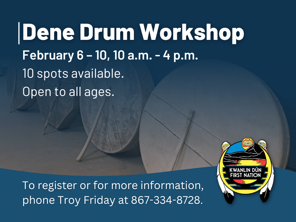 Dene Drum Workshop - Kwanlin Dün First Nation