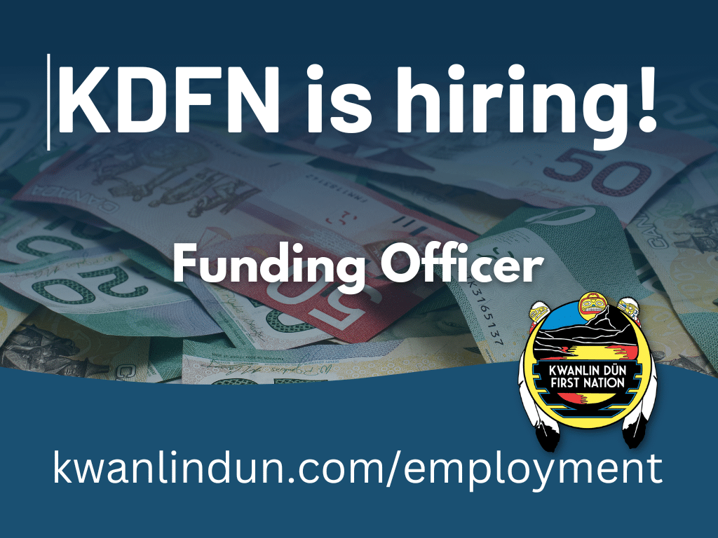 KDFN Finance is hiring a Funding Officer - Kwanlin Dün First Nation