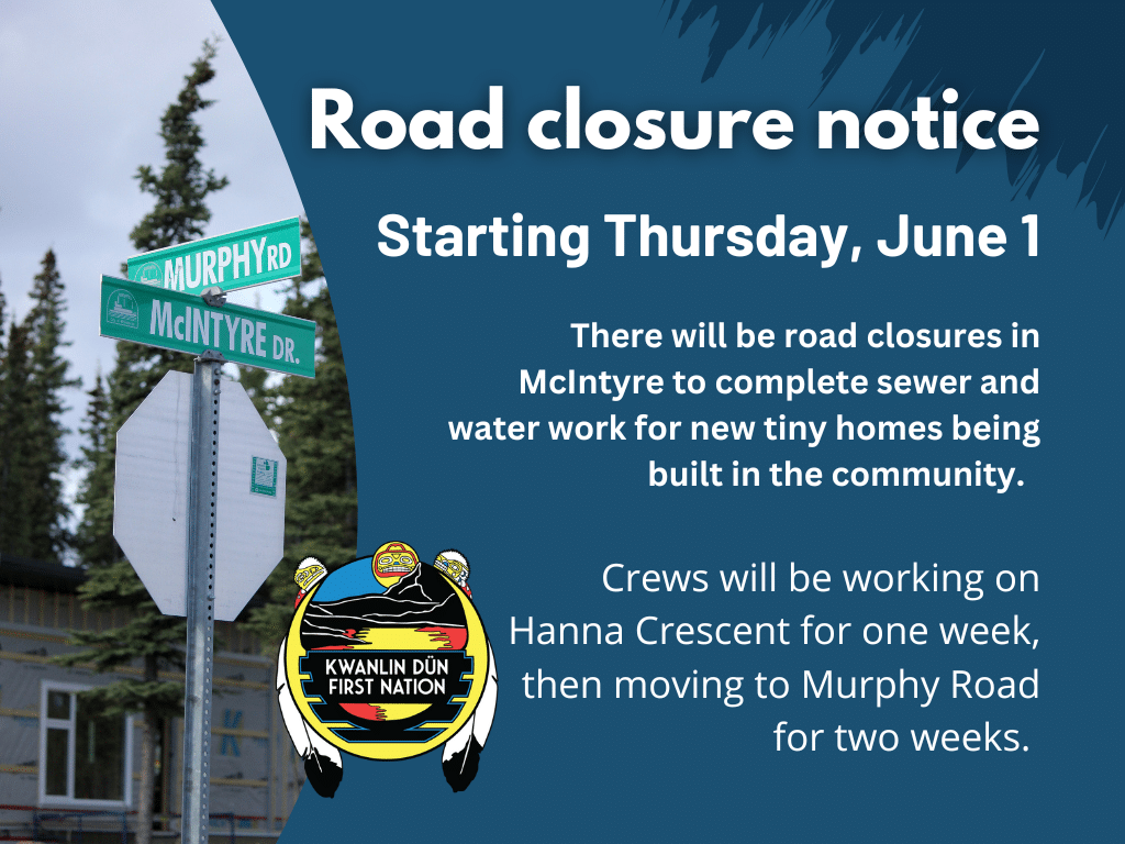 Road closure notice - Kwanlin Dün First Nation