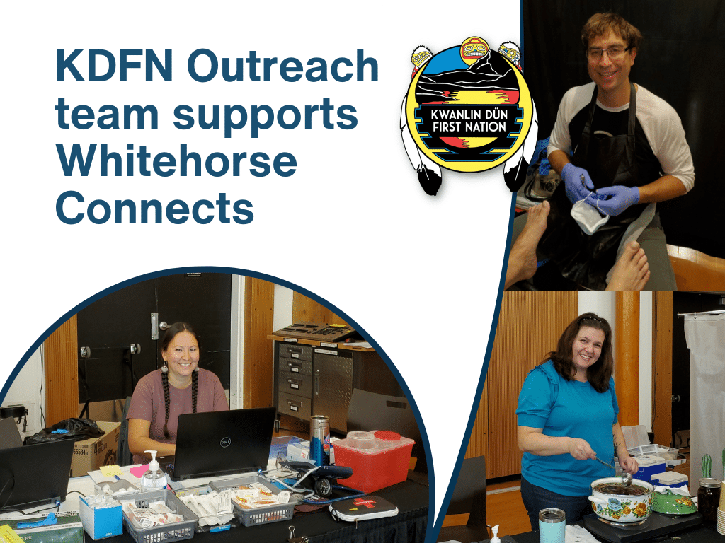 KDFN Outreach team supports Whitehorse Connects - Kwanlin Dün First Nation