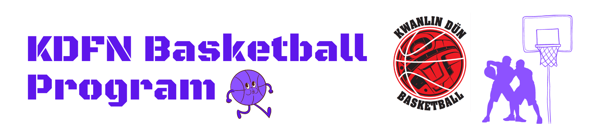 KDFN Basketball Program - Kwanlin Dün First Nation