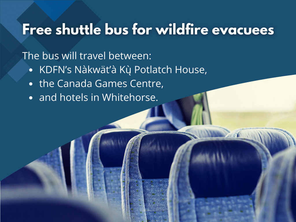 Free shuttle bus for wildfire evacuees - Kwanlin Dün First Nation