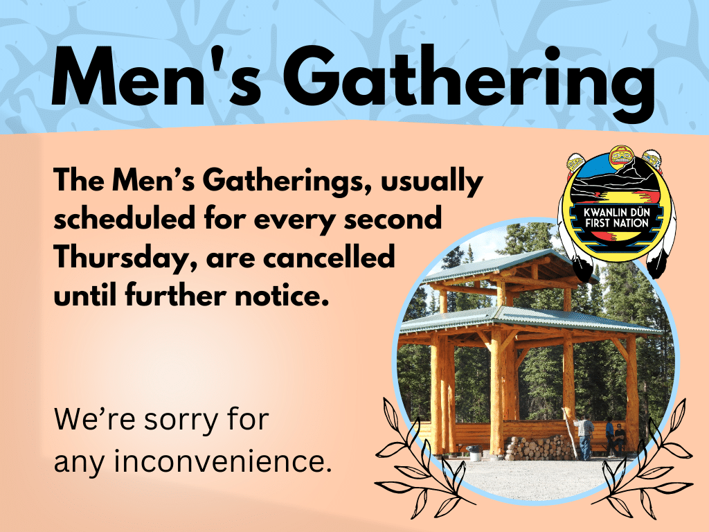 Men’s Gatherings are cancelled until further notice - Kwanlin Dün First ...