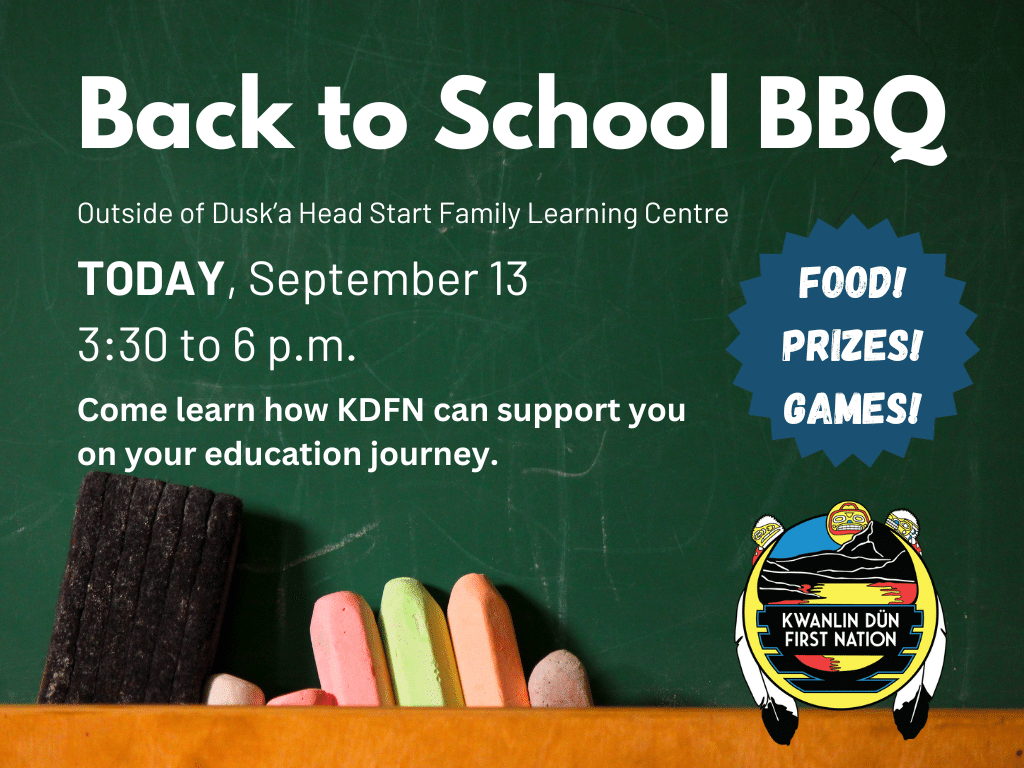 Back to School BBQ TODAY - Kwanlin Dün First Nation