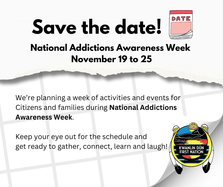 National Addictions Awareness Week Kwanlin Dün First Nation