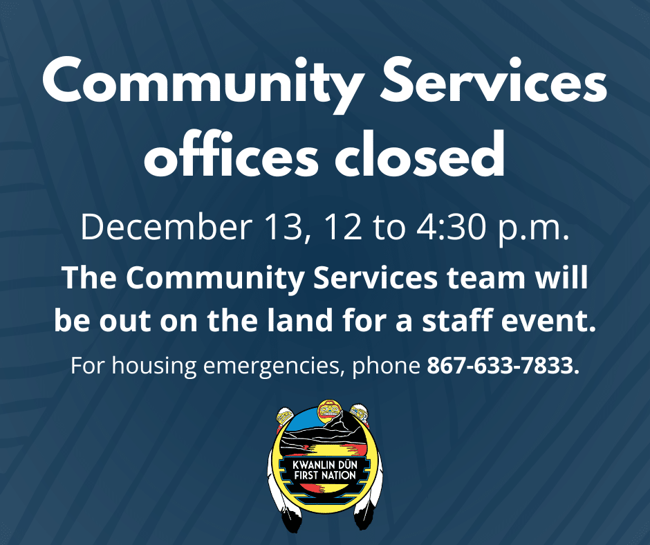 Community Services office closure - Kwanlin Dün First Nation